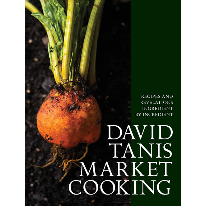 David Tanis Market Cooking · Faith Middleton's Food Schmooze